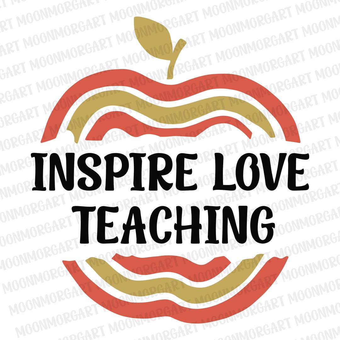 Inspire Love Teaching SVG - Etsy