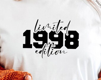 Limited Edition 1998 Birthday SVG PNG: Shirt Design Cut File (digital ...