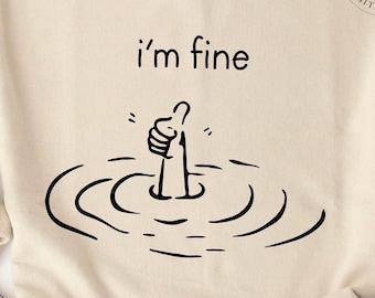 I'm Fine SVG, I'm Fine PNG | Impervious Svg, Stolid Svg, Funny Svg ...