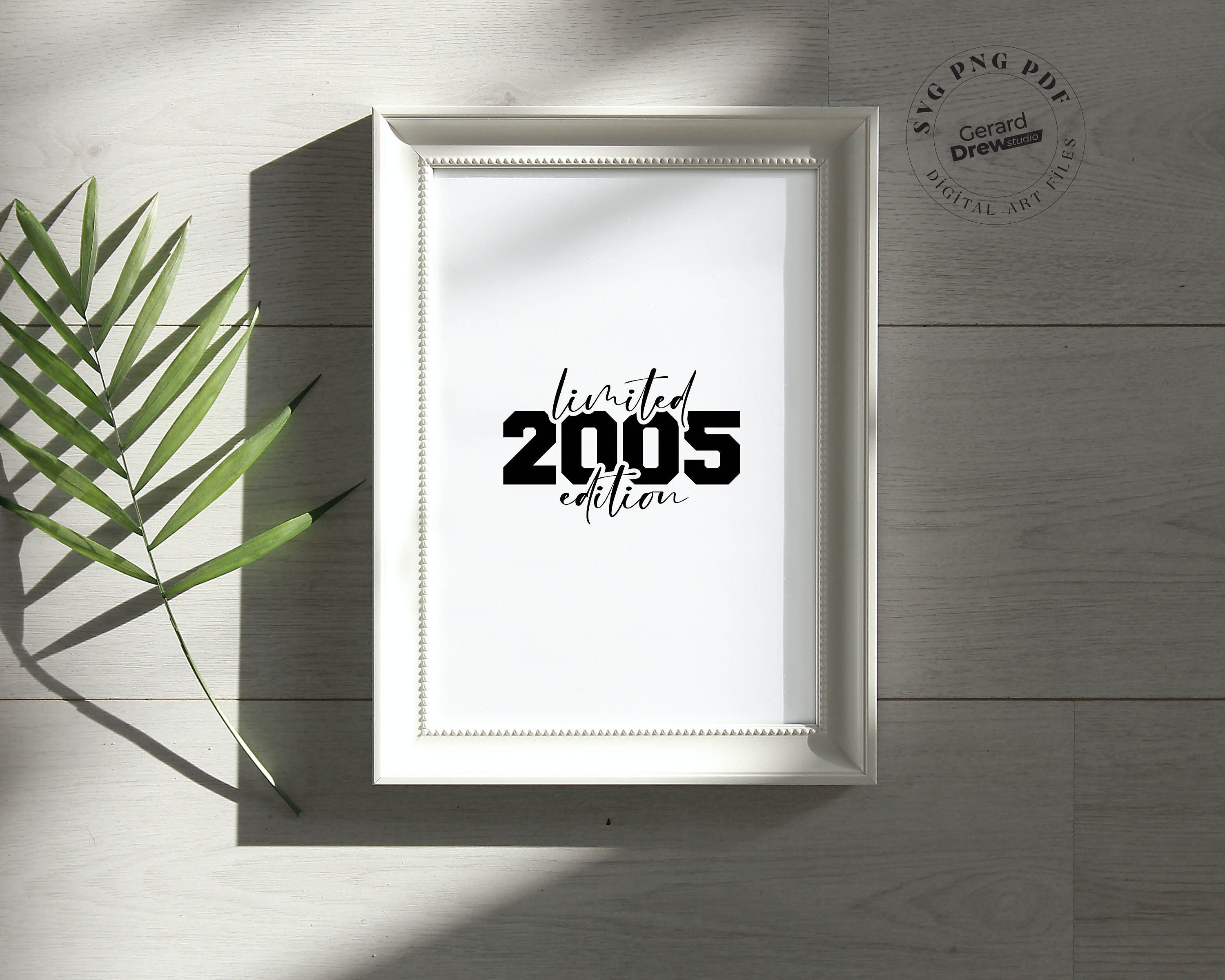Limited Edition 2005 SVG PNG PDF | 2005 Png, Birthday Svg, 2005 Svg ...