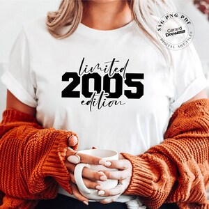 Limited Edition 2005 Birthday SVG | PNG PDF, Cricut Silhouette (digital ...