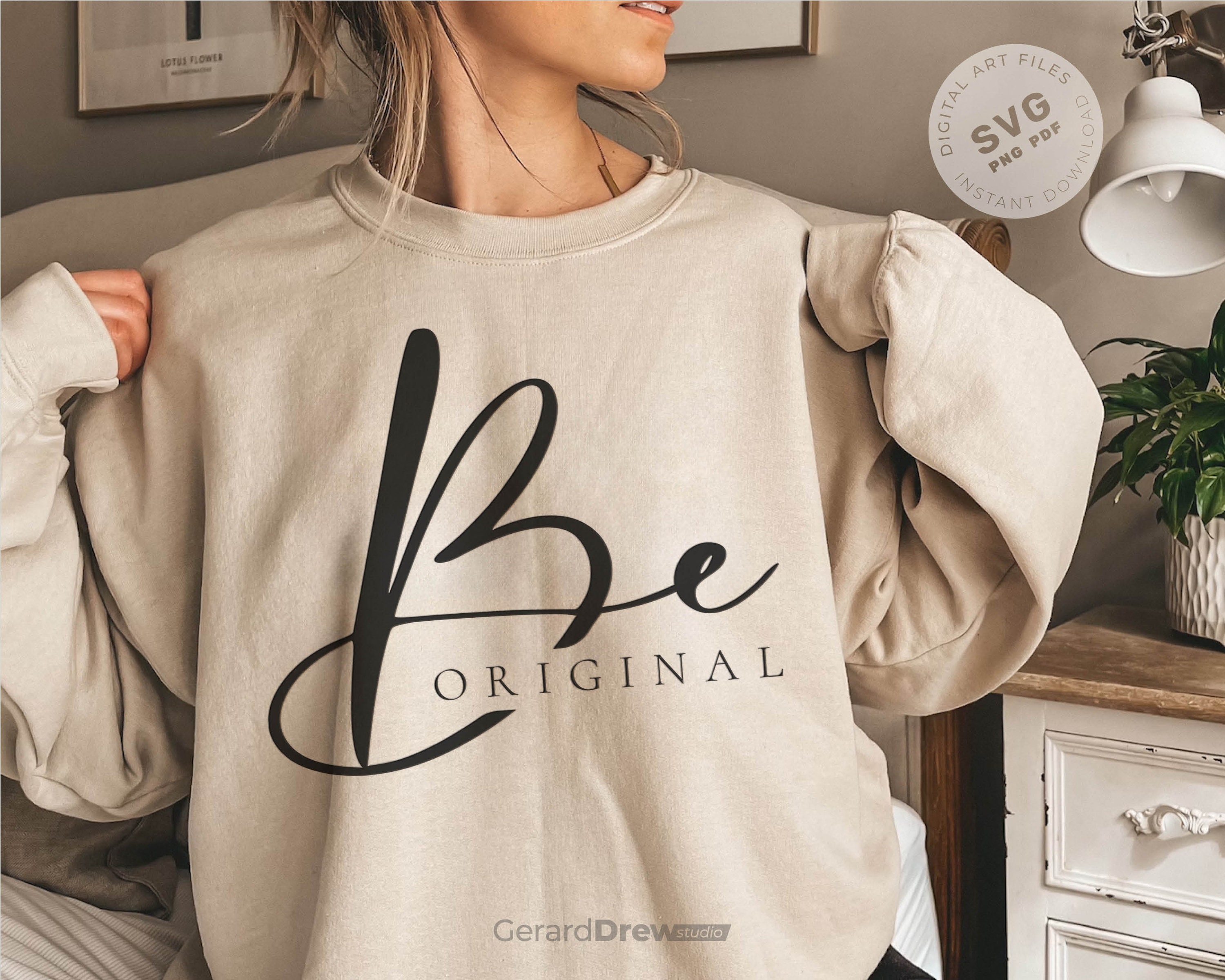 Be Original SVG PNG PDF Be You Svg Teen Svgmotivational - Etsy