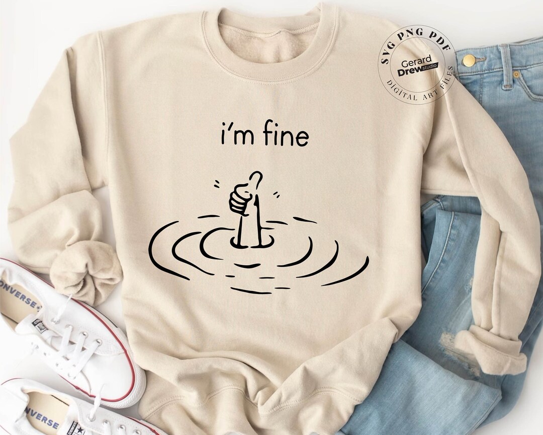 I'm Fine SVG, I'm Fine PNG | Impervious Svg, Stolid Svg, Impassive Svg ...