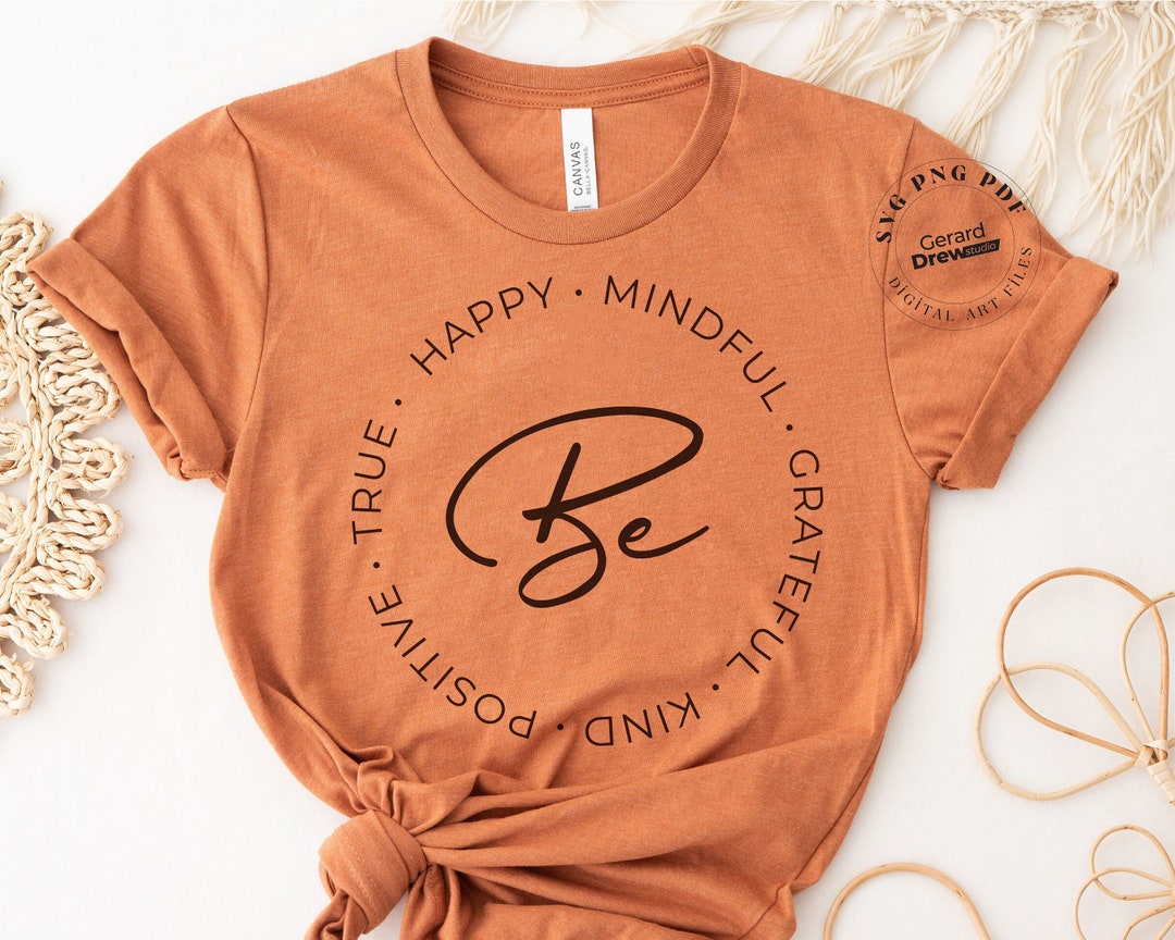 Be Mindful Grateful Positive True and Kind SVG, Mindful SVG ...