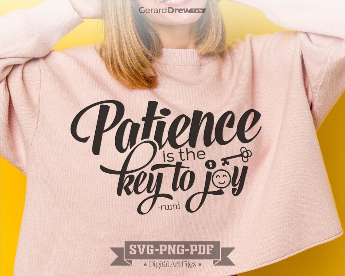 Patience is the Key to Joy SVG PNG PDF Saying Svg Patience - Etsy
