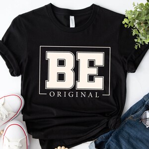 Be Original SVG PNG PDF | Be You Svg, Teen Svg,motivational Svg, Self ...