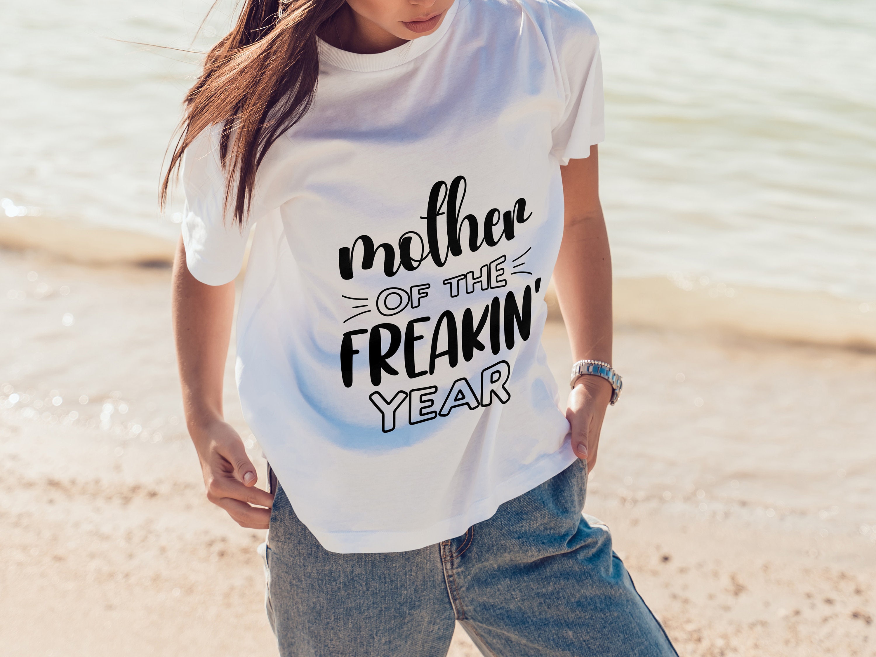 Mother of the Freakin Year SVG Mom Shirt Svg Mother's - Etsy