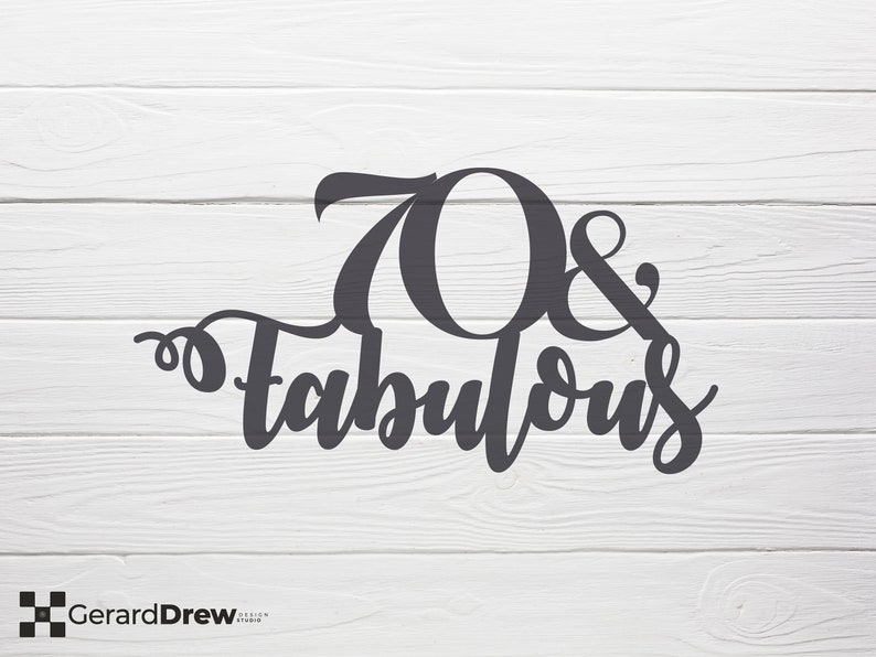 70 & Fabulous Cake Topper SVG | 70th Birthday (digital File) - Etsy