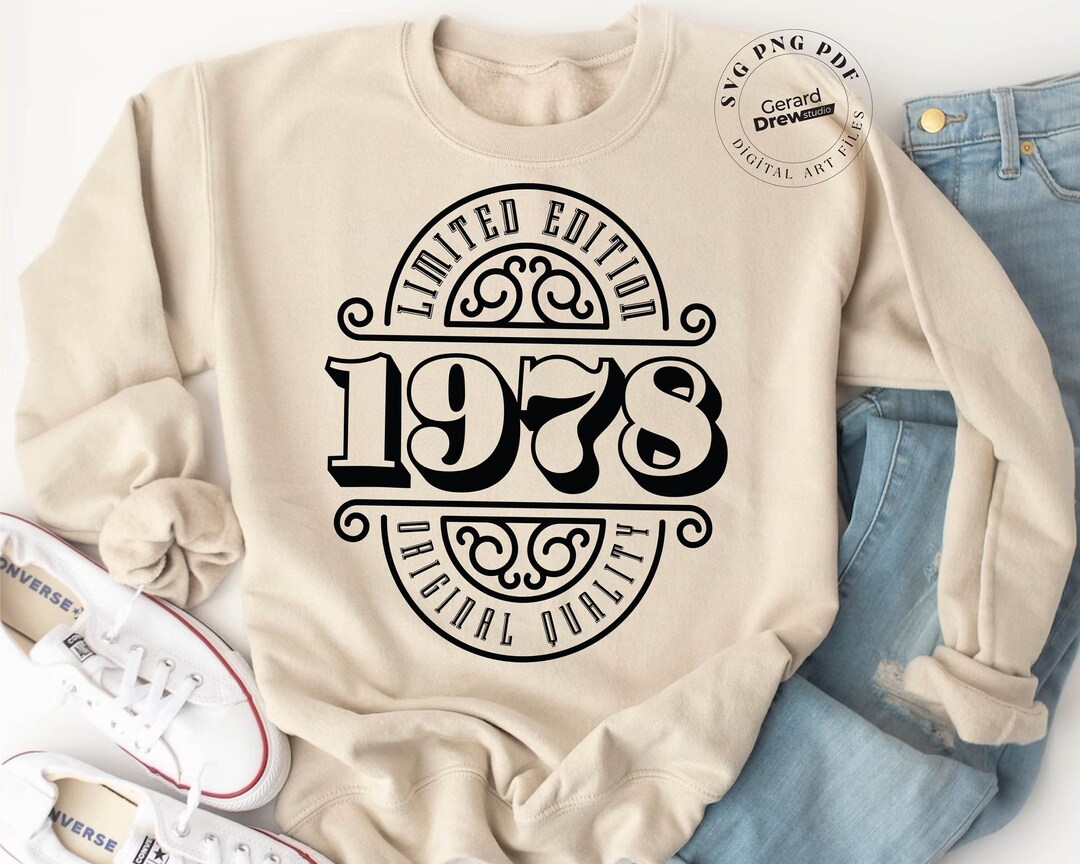 Limited Edition 1978 Original Quality SVG PNG PDF | Birthday Svg, 1978 ...