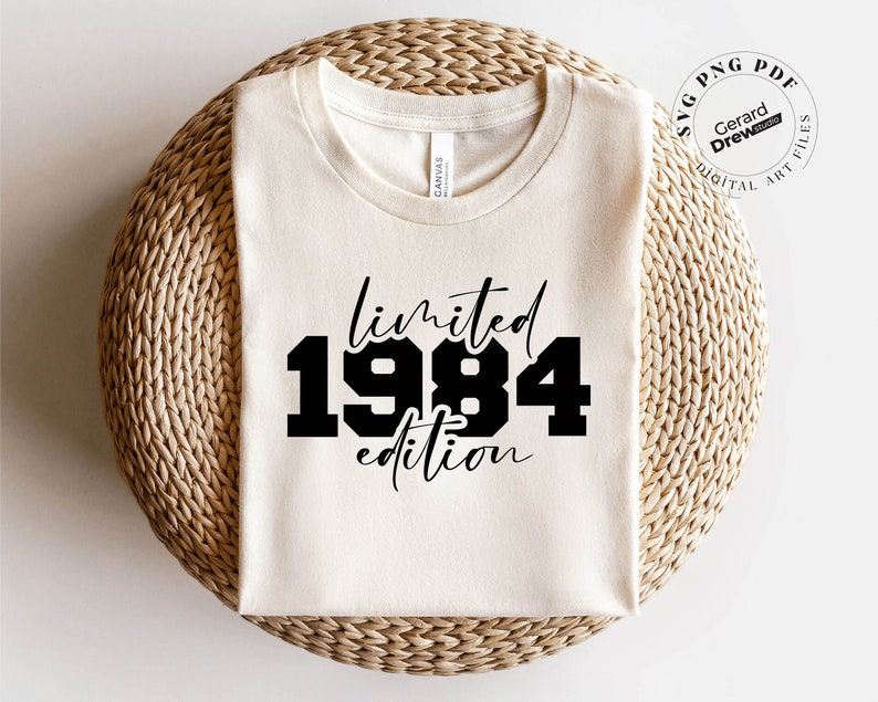 Limited Edition 1984 Birthday SVG PNG PDF | Digital Cut File - Etsy