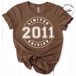 Limited Edition 2011 SVG PNG PDF | Birthday Svg, 2011 Svg, Birthday Png ...