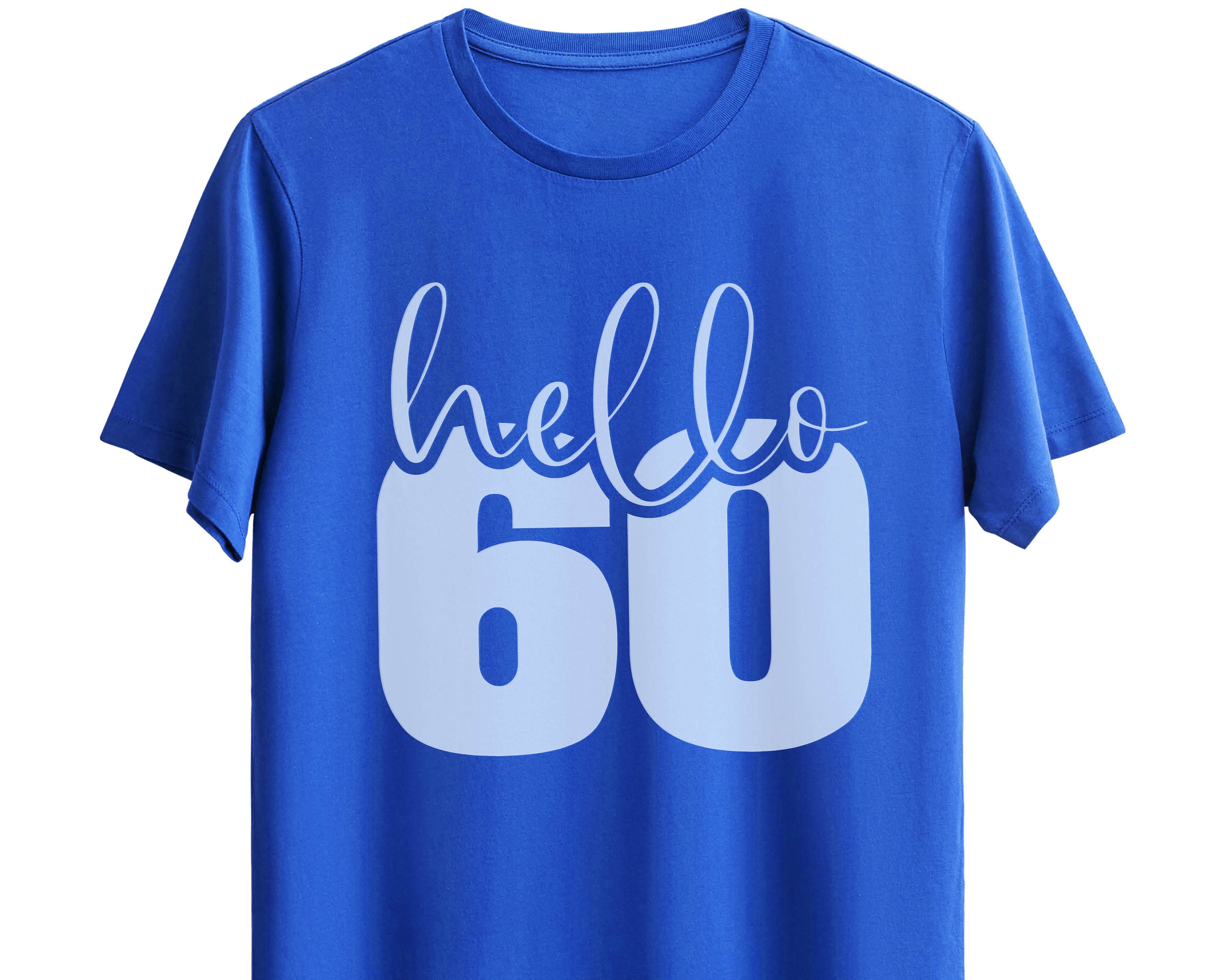 Hello 60th SVG PNG PDF Hello 60 Svg Hello 60 Svg Sixty - Etsy