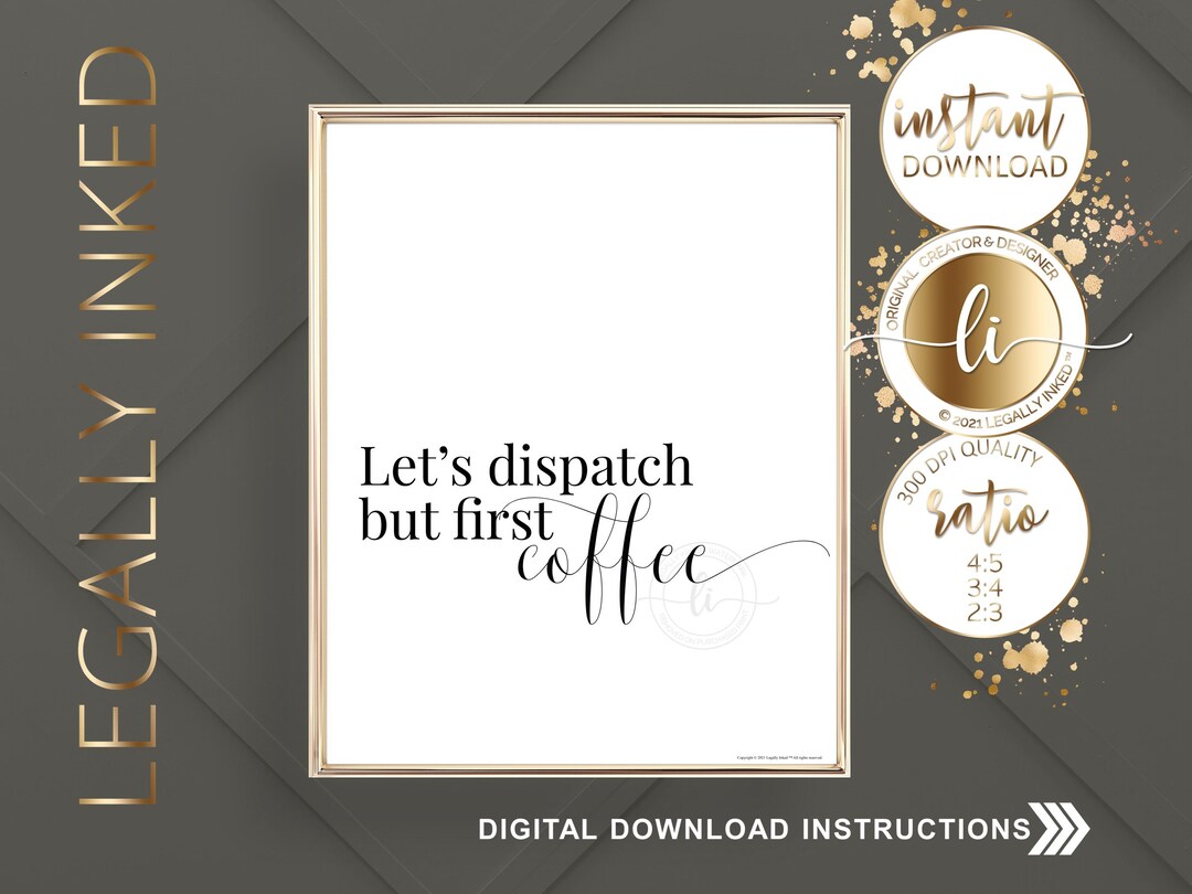 Let's Dispatch but First Coffee | Law Office Décor | Legal Humor | Law ...