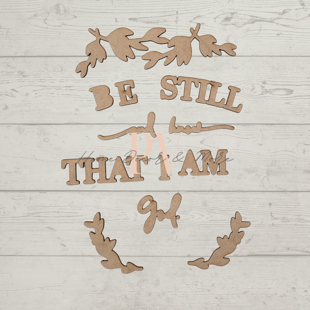 Be Still, Laser Cutout, DIY Paint Project, Religious Crafts, Christian ...