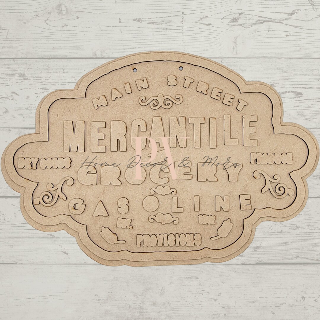 Main Street Mercantile, Laser Cutout, Farmhouse Style, Vintage Decor ...