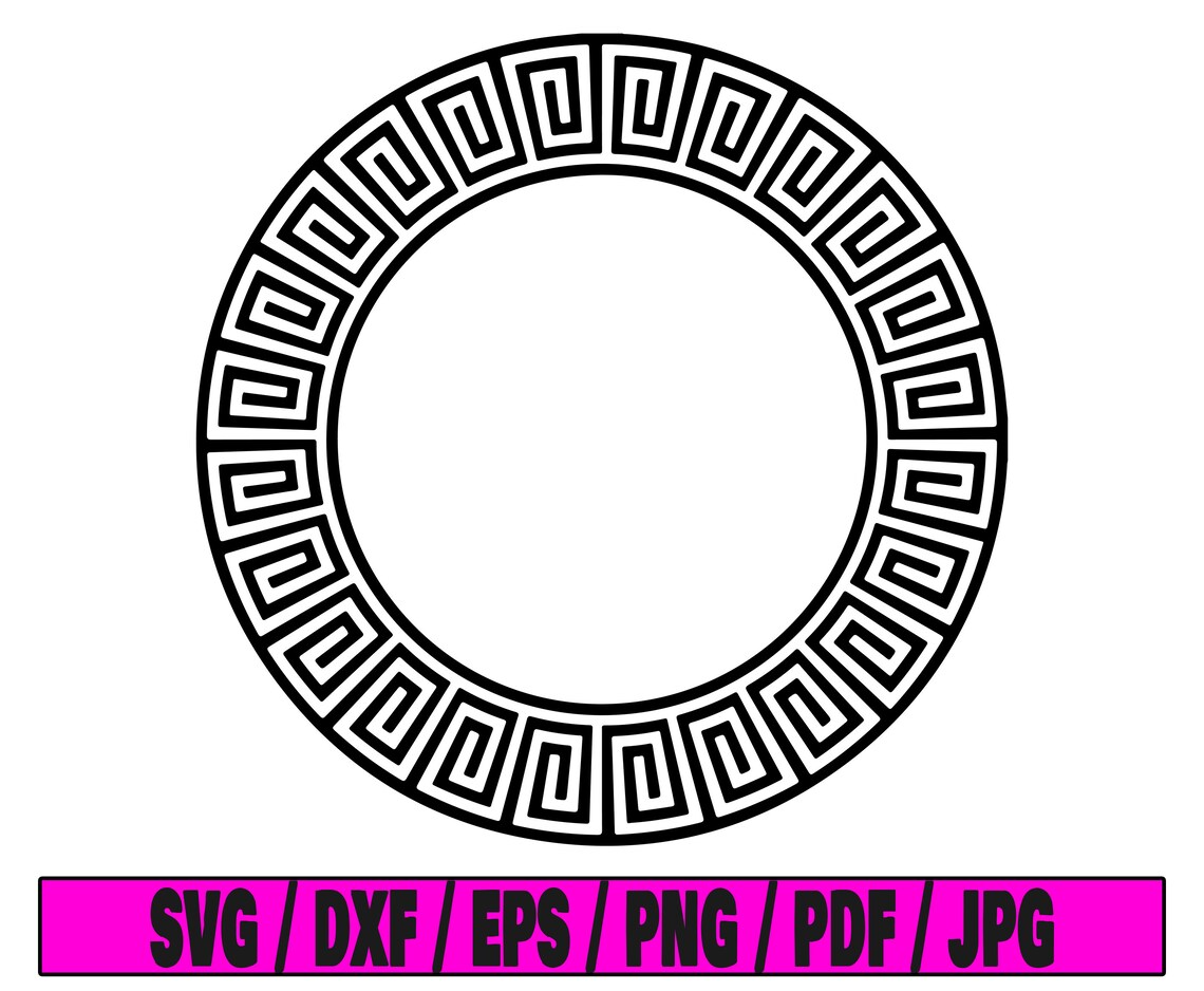 Greek Circle Svg, Greek Svg, Greek Circle, Greek Key Frame Svg ...
