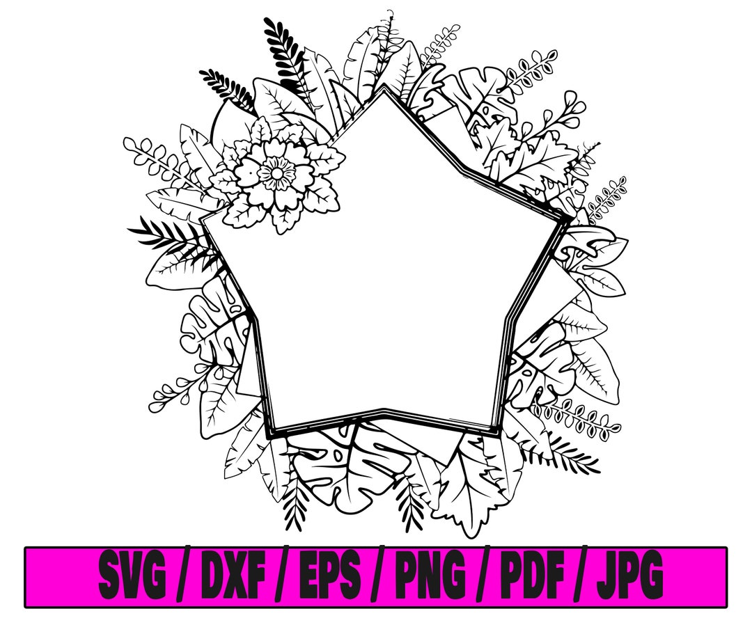 Floral Star Svg, Floral Svg, Flower Svg, Floral Frame Svg, Flower ...