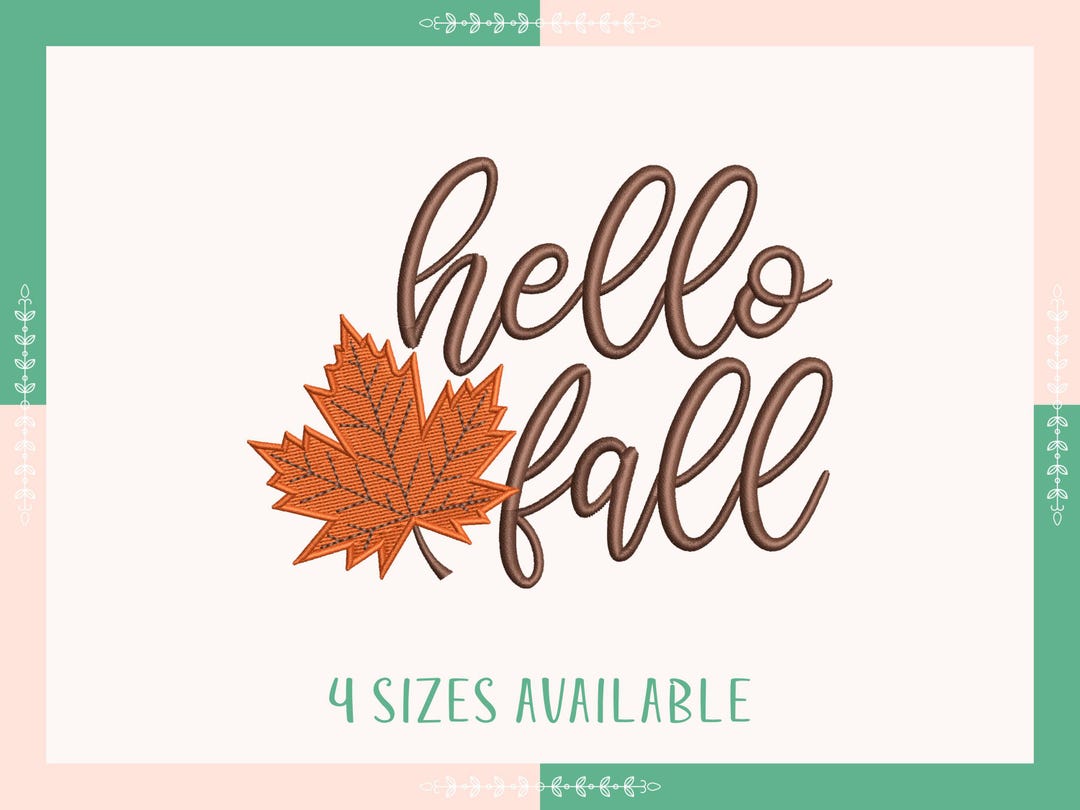 Hello Fall Embroidery Design, Autumn Leaf Embroidery File, Seasonal ...