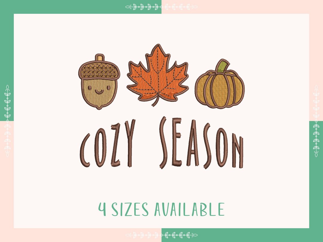 Cozy Season Embroidery Design, Acorn, Fall Leaf, Pumpkin, Autumn Decor ...