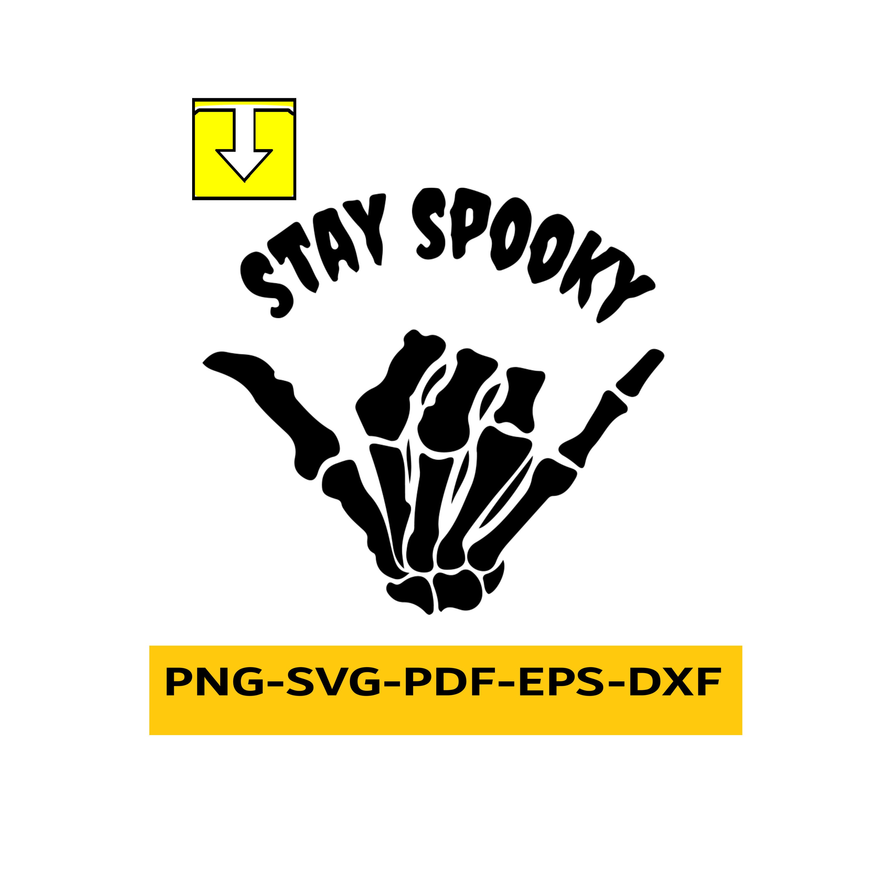 Stay Spooky Skeleton Hand Png Svg Digital Download - Etsy