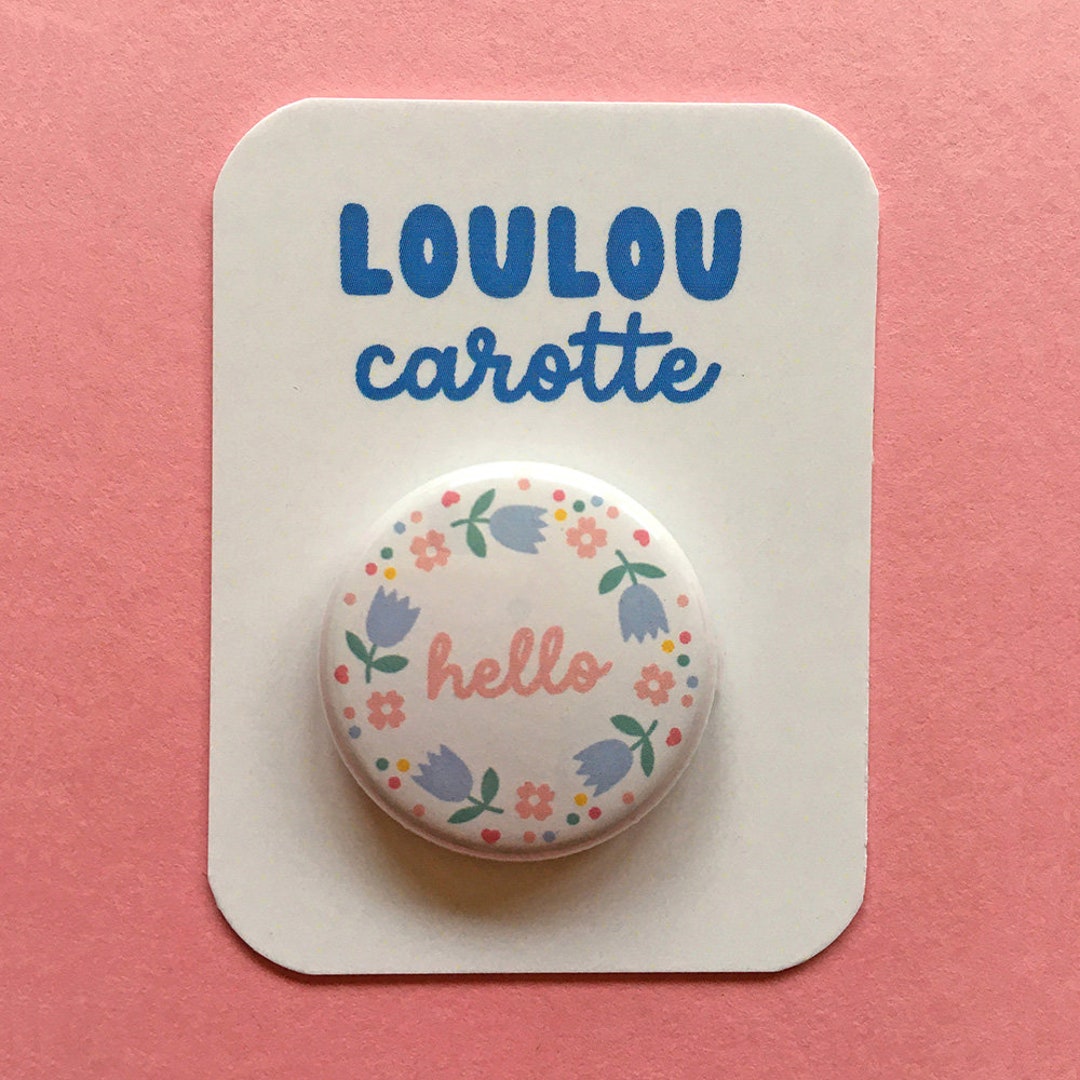 Hello Floral Button Badge / Cute Button Badge / Kawaii Button Badge ...