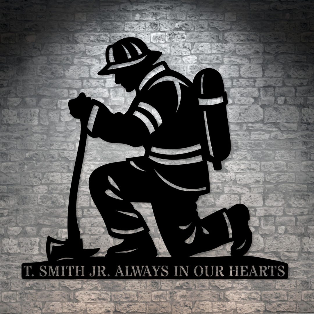 Personalized Kneeling Firefighter Metal Sign. Custom Fireman Memorial ...