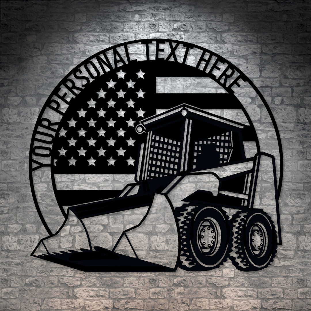 Personalized Ameican Skid Steer Name Metal Sign. Custom US Loader Wall ...