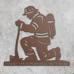 Personalized Kneeling Firefighter Metal Sign. Custom Fireman Memorial ...