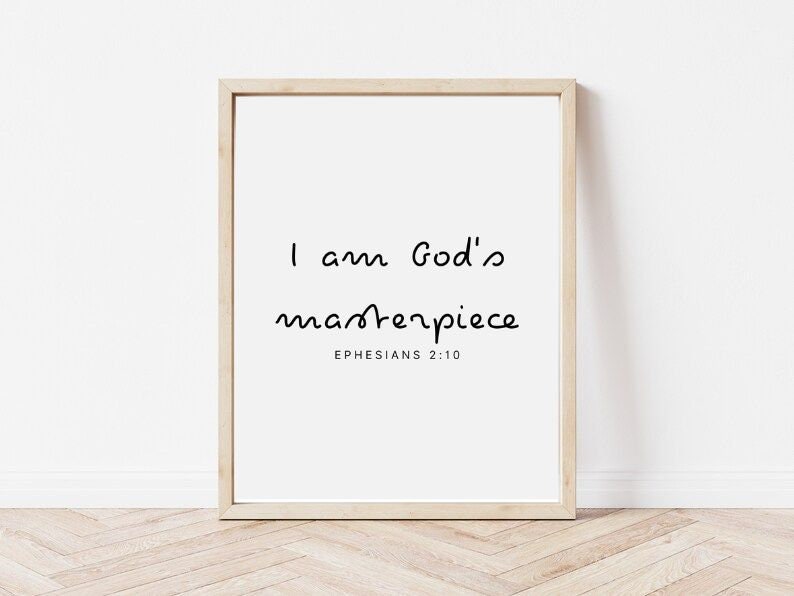 Ephesians 2:10 God's Masterpiece Scripture Quote Affirmation Printable ...