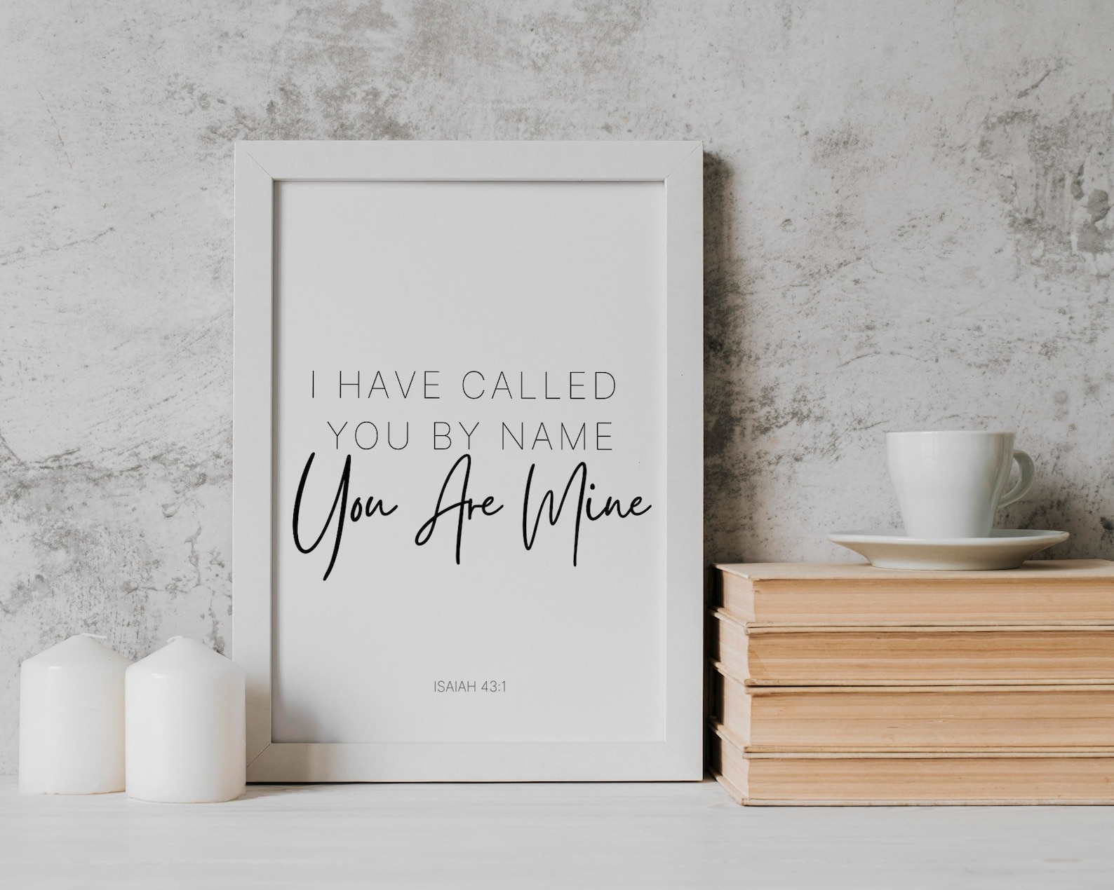 I Have Called You by Name; You Are Mine, Isaiah 43:1, Scripture ...