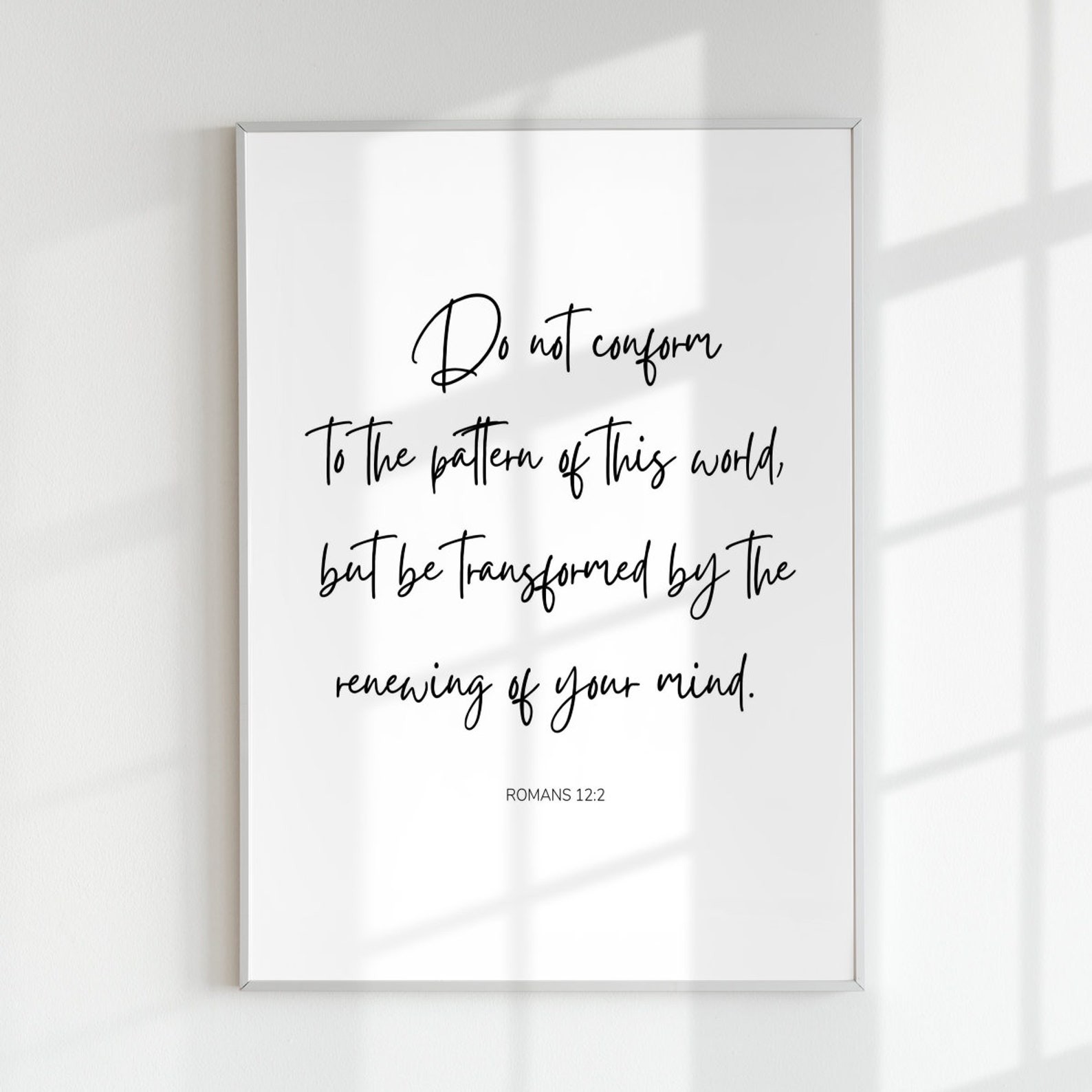 Romans 12:2 Printable, Do Not Conform to the Pattern of This World but ...