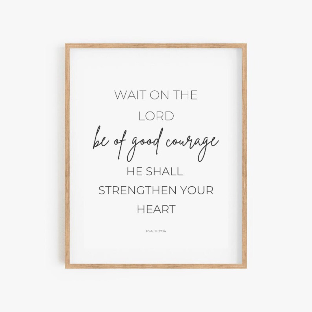 Wait on the Lord, Psalm 27:14, Bible Verse Printable, Modern Bible ...