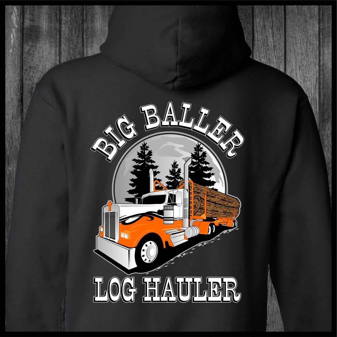 Big Baller Log Hauler Kenworth Trucker Premium Eco Hoodie - Etsy