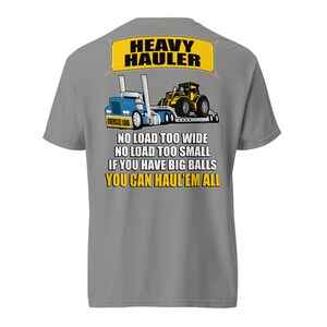 Lowboy No Load Too Big - Heavy Hauler Trucker T-shirt - Etsy