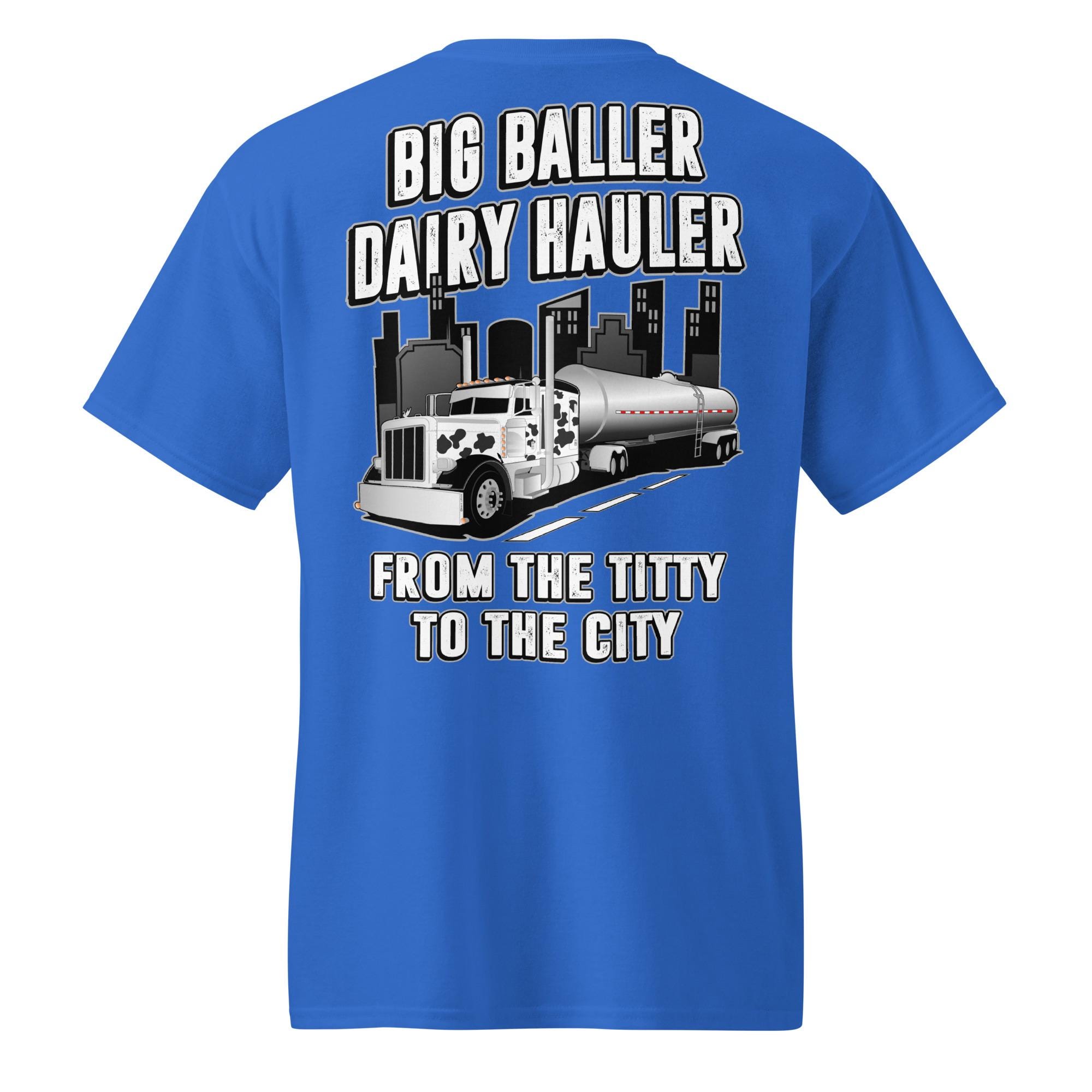 Big Baller Dairy Hauler - Peterbilt Milk Tanker - Trucker T-shirt - Etsy