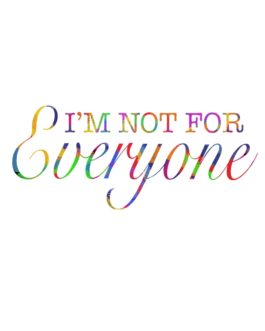I'm Not for Everyone - SVG - Etsy