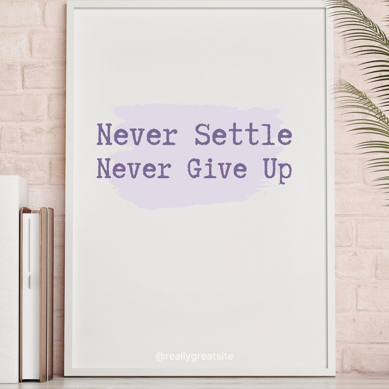 Never Settle, Never Give up SVG, Jpeg, Png, Svg, Ai, Psd, Esp - Etsy