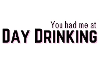 Day Drinking Digital PNG Download ONLY - Etsy
