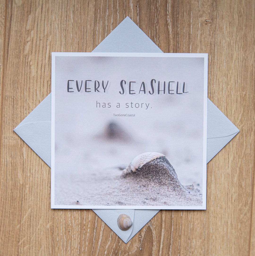 Card With Saying, Title Every Seashell, Square 300 Gsm 14.8 X 14.8 Cm ...