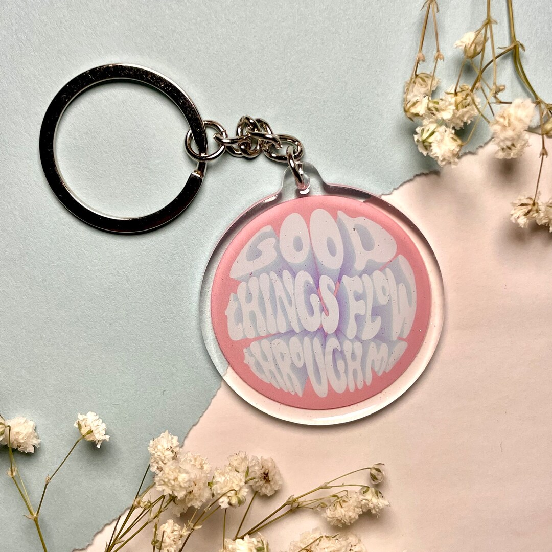 Good Things Flow Through Me Keychain - Etsy