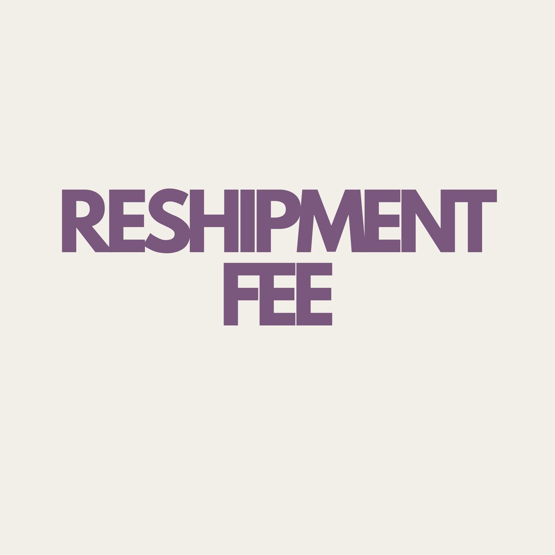 Reshipment Fee - Etsy