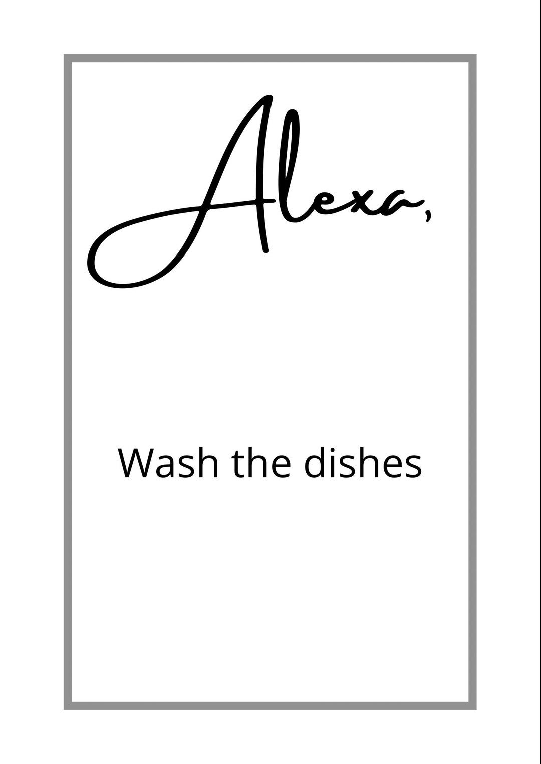 Digital Download, Funny Quotes, Alexa Quotes, Wall Art, A4 Size, Alexa ...