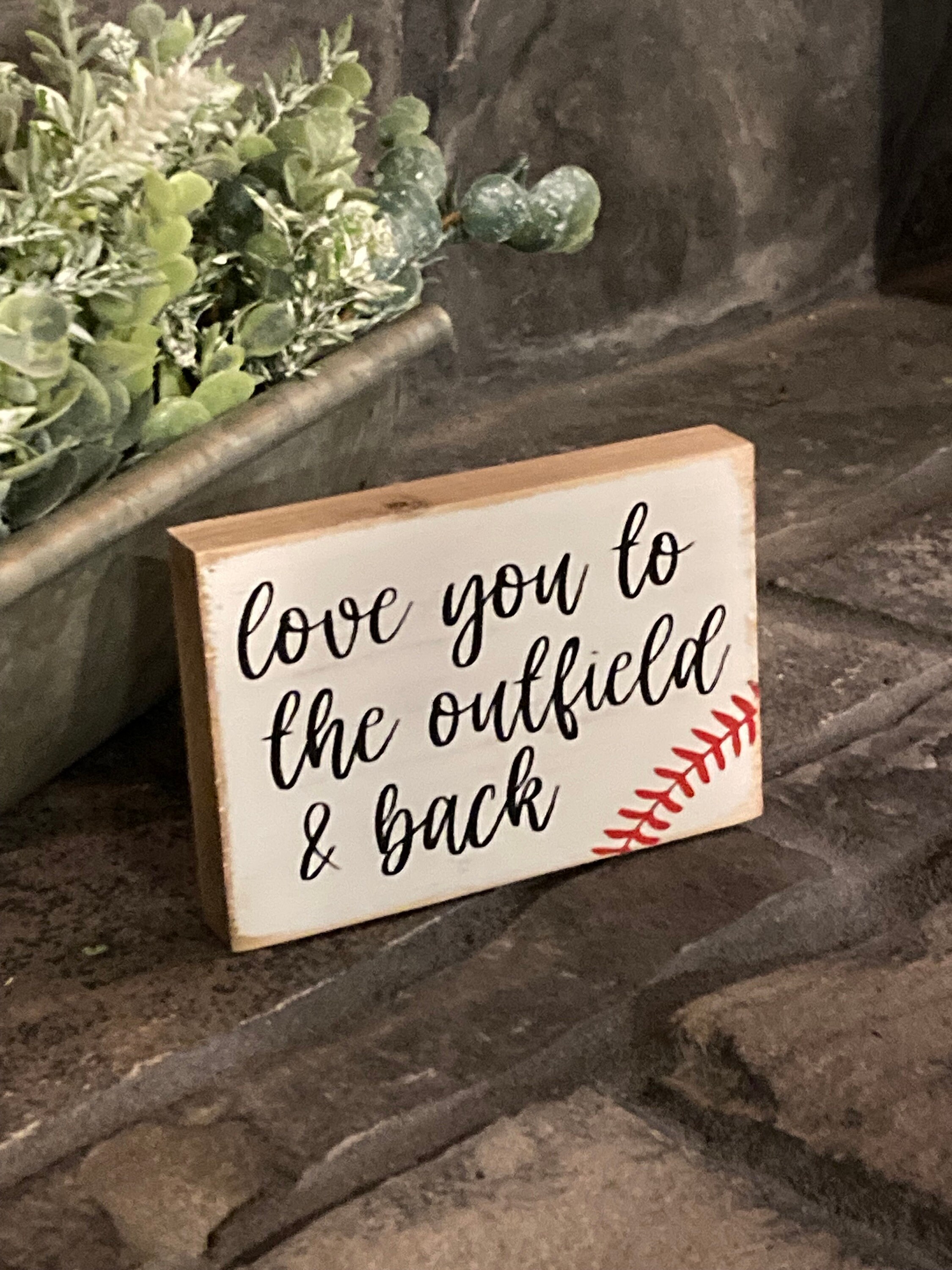 Love You to the Outfield and Back - Baseball Wood Sign, Plaque - Etsy