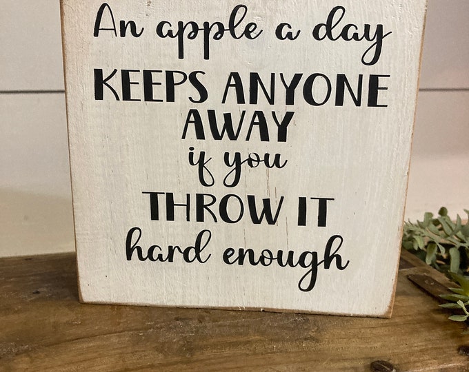 An Apple A Day Keeps Anyone Away If You Throw It Hard Enough - Small ...