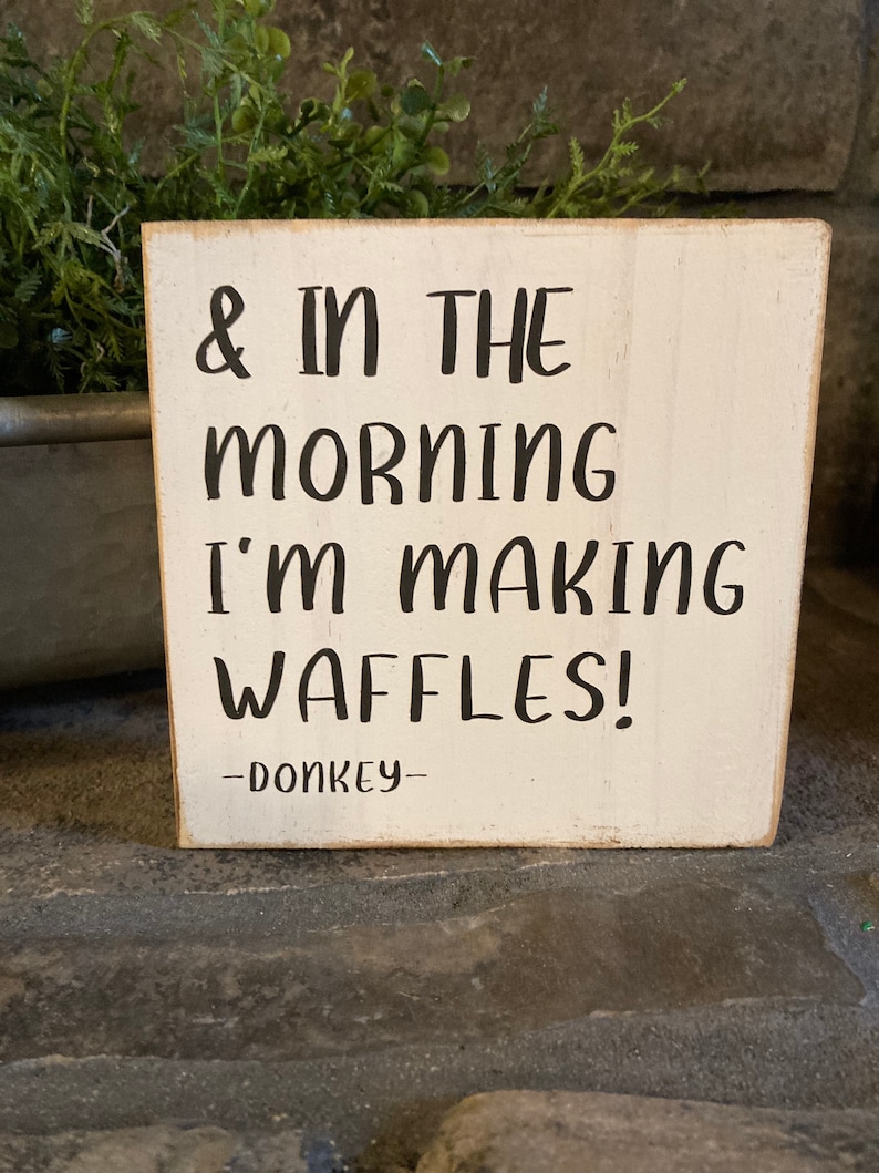 And in the Morning I'm Making Waffles Donkey Shrek - Etsy