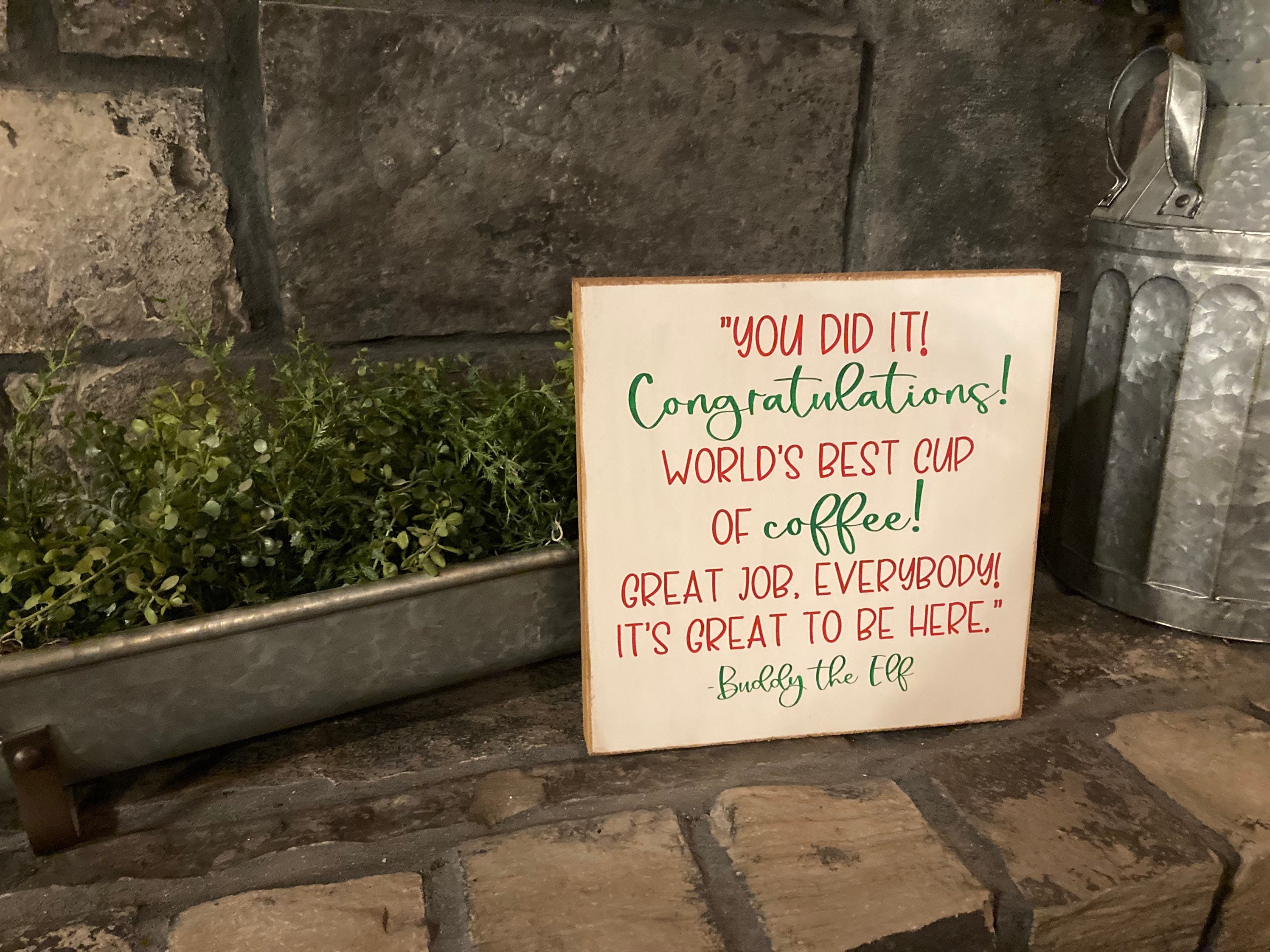 You Did It Congratulations Worlds Best Cup of Coffee Great - Etsy