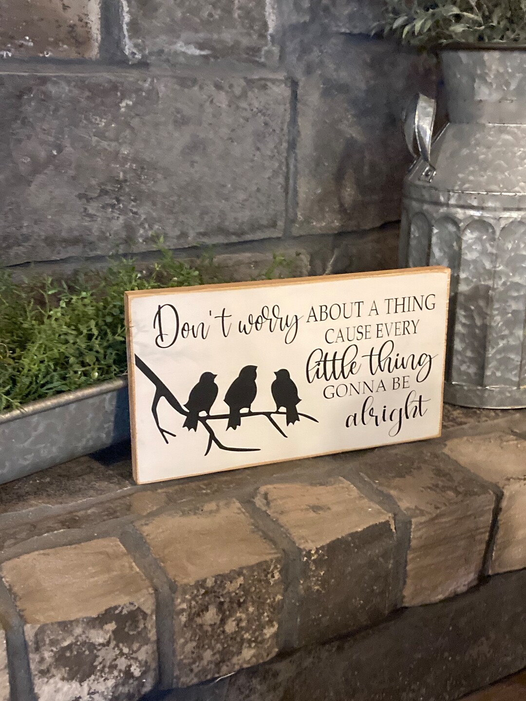 Don't Worry About a Thing Cause Every Little Thing Gonna Be Alright ...