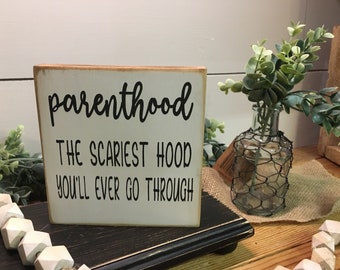 Parenthood the Scariest Hood You’ll Ever Go Through - Etsy
