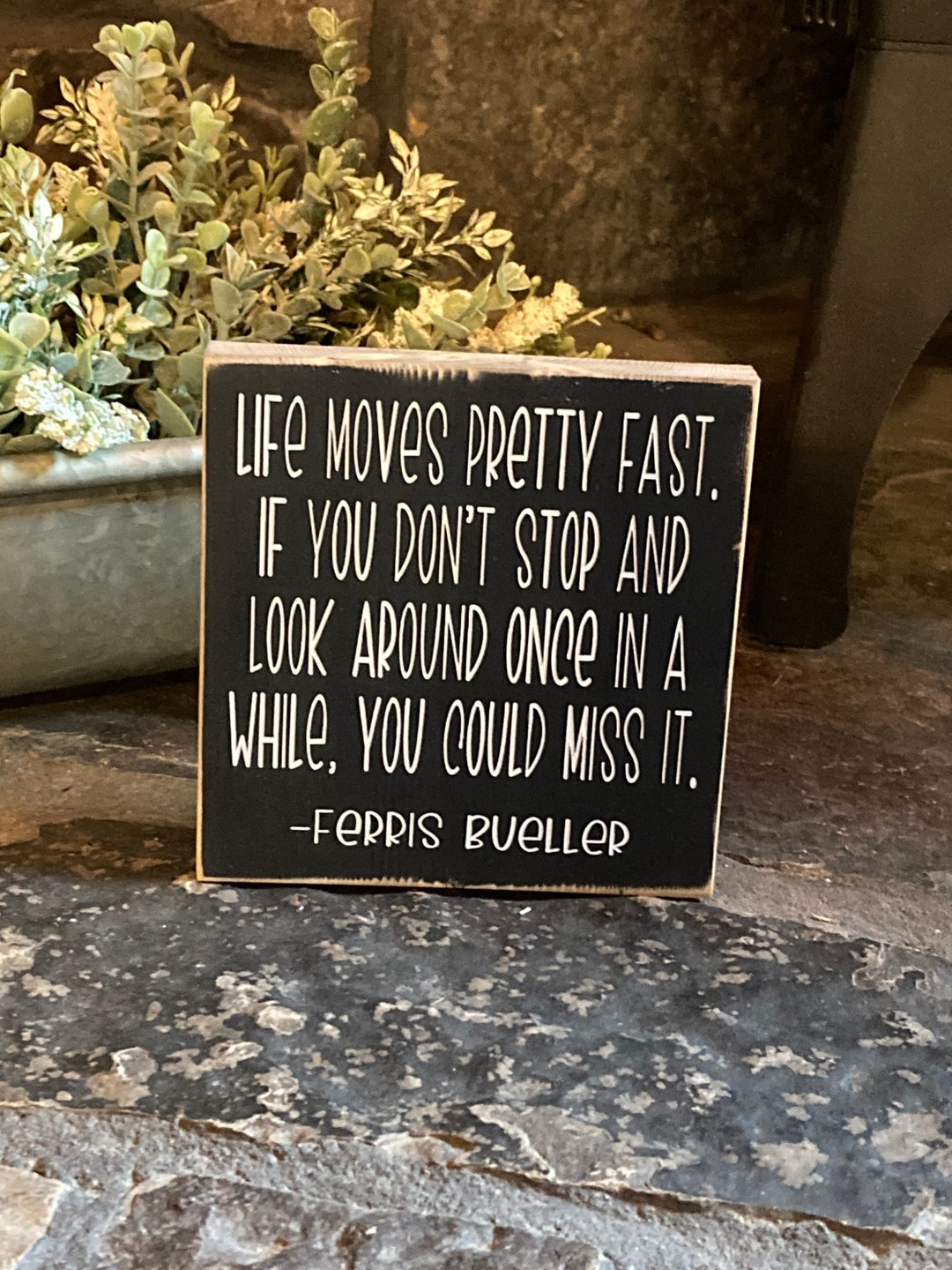 Life Moves Pretty Fast. If You Don’t Stop and Look Around Once in a ...