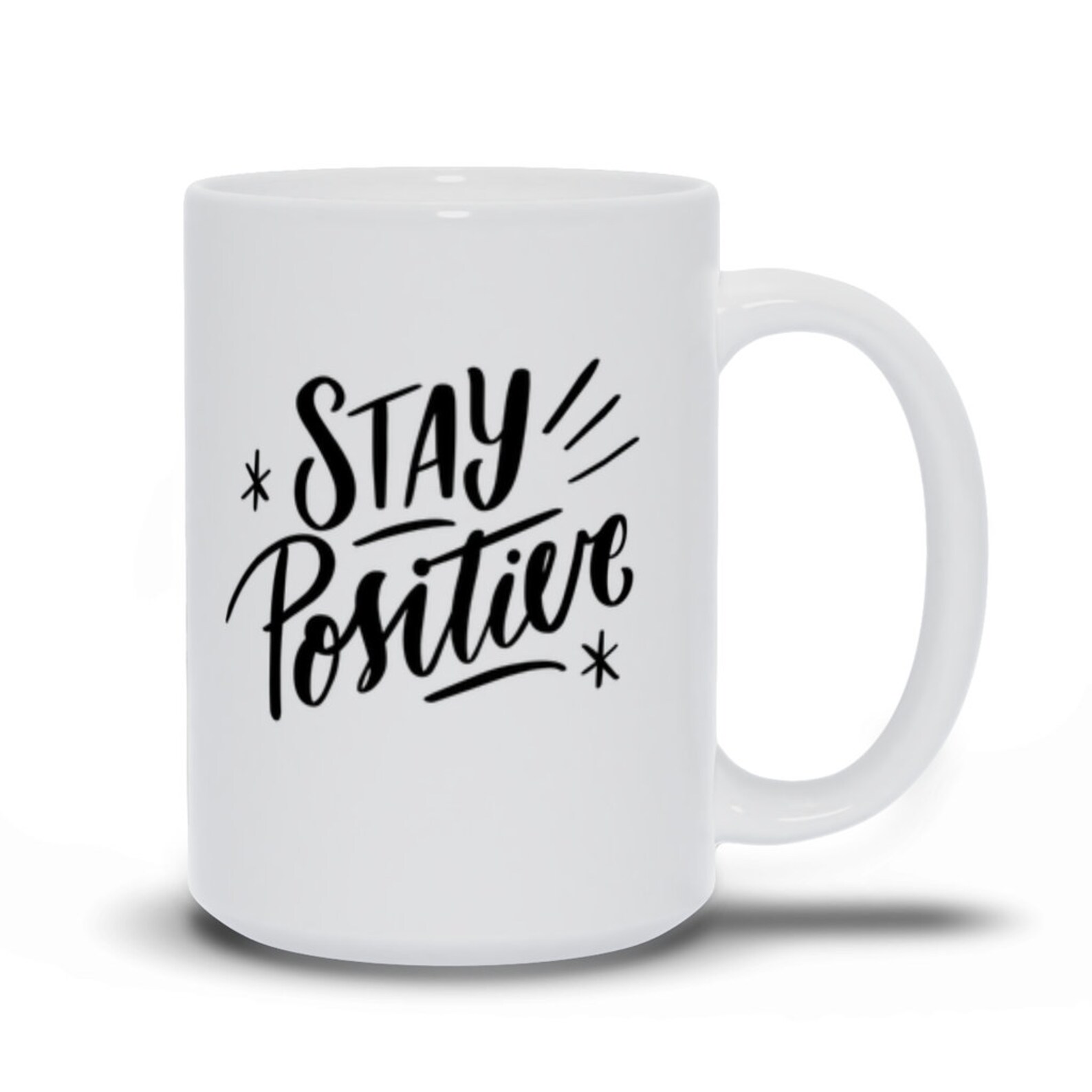 Stay Positive Coffee Mug, Inspirational Gift (11oz or 15oz) - Etsy UK